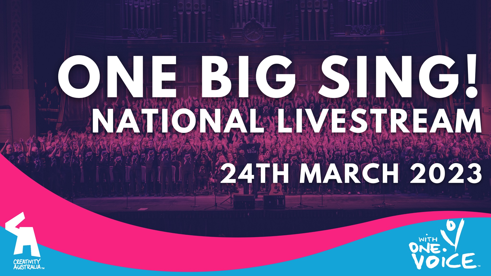 One Big Sing: National Livestream - 24 March 2023 - With One Voice